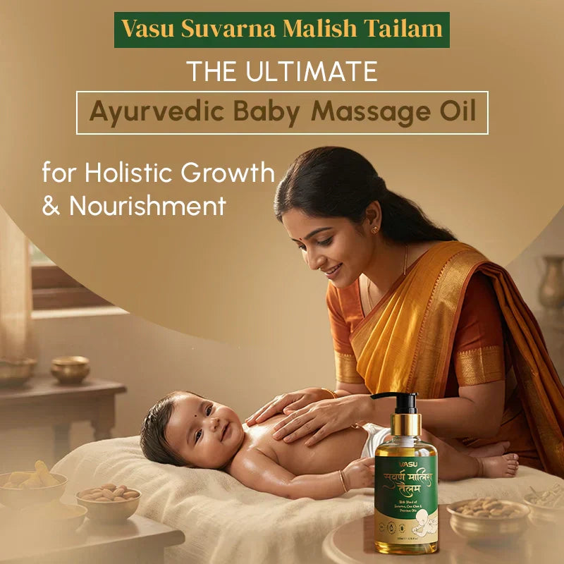 Vasu Suvarna Malish Tailam: Best Ayurvedic Baby Massage Oil